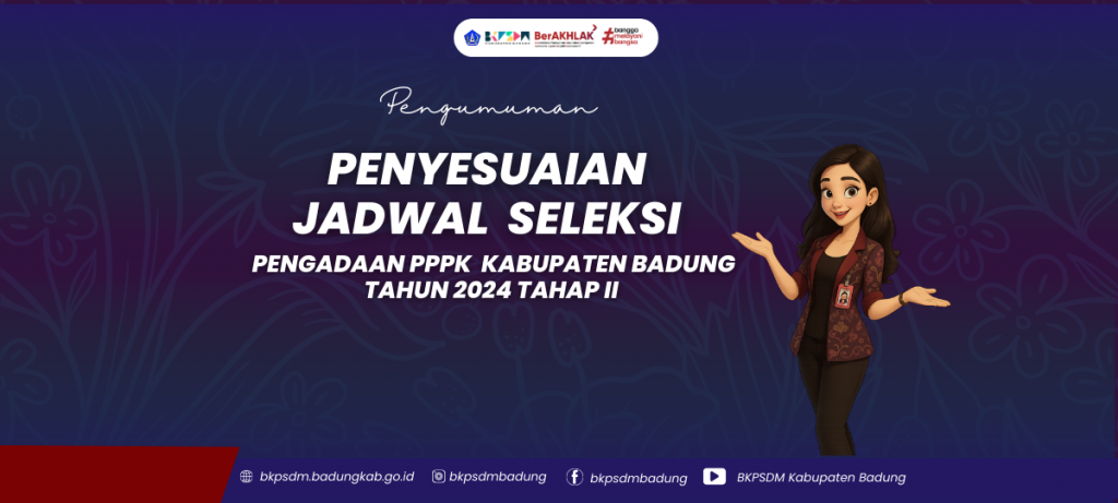 PENYESUAIAN JADWAL SELEKSI PENGADAAN PEGAWAI PEMERINTAH DENGAN PERJANJIAN KERJA KABUPATEN BADUNG ...